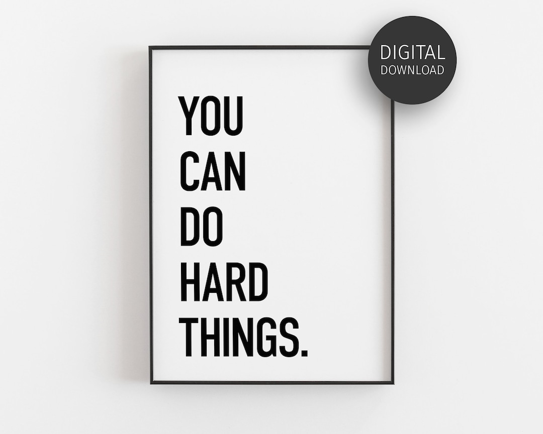Motivational Wall Art, You Can Do Hard Things Print, Positive ...