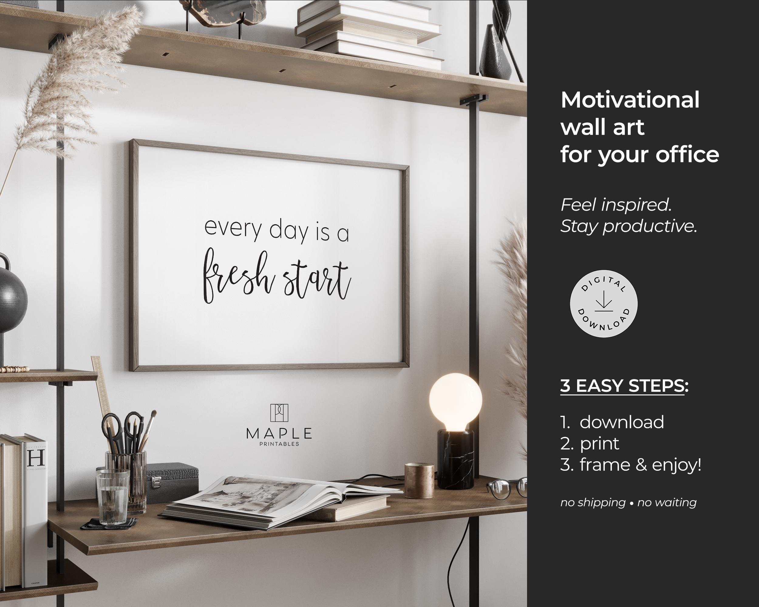 Inspirational Quote, Downloadable Print, Every Day is A Fresh Start ...