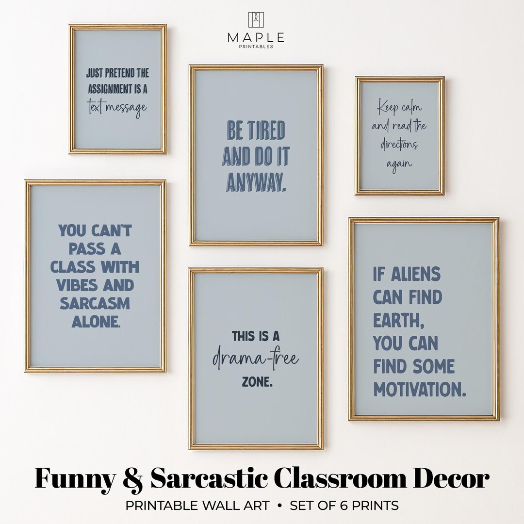 Blue Classroom Gallery Wall of 6 Funny and Sarcastic Prints, Printable ...