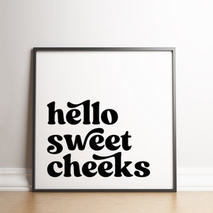 Bathroom Wall Art, Hello Sweet Cheeks Poster, Printable Wall Art, Retro ...