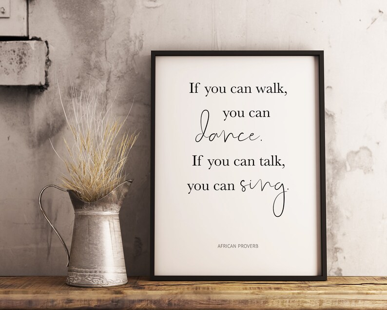 African Proverb Dance Sing Quote Downloadable Print | Etsy