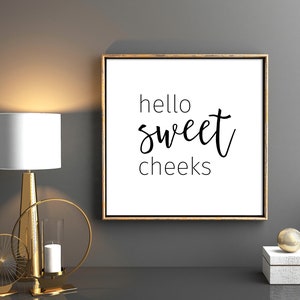 Bathroom Wall Art, Hello Sweet Cheeks, Downloadable Prints, Funny ...