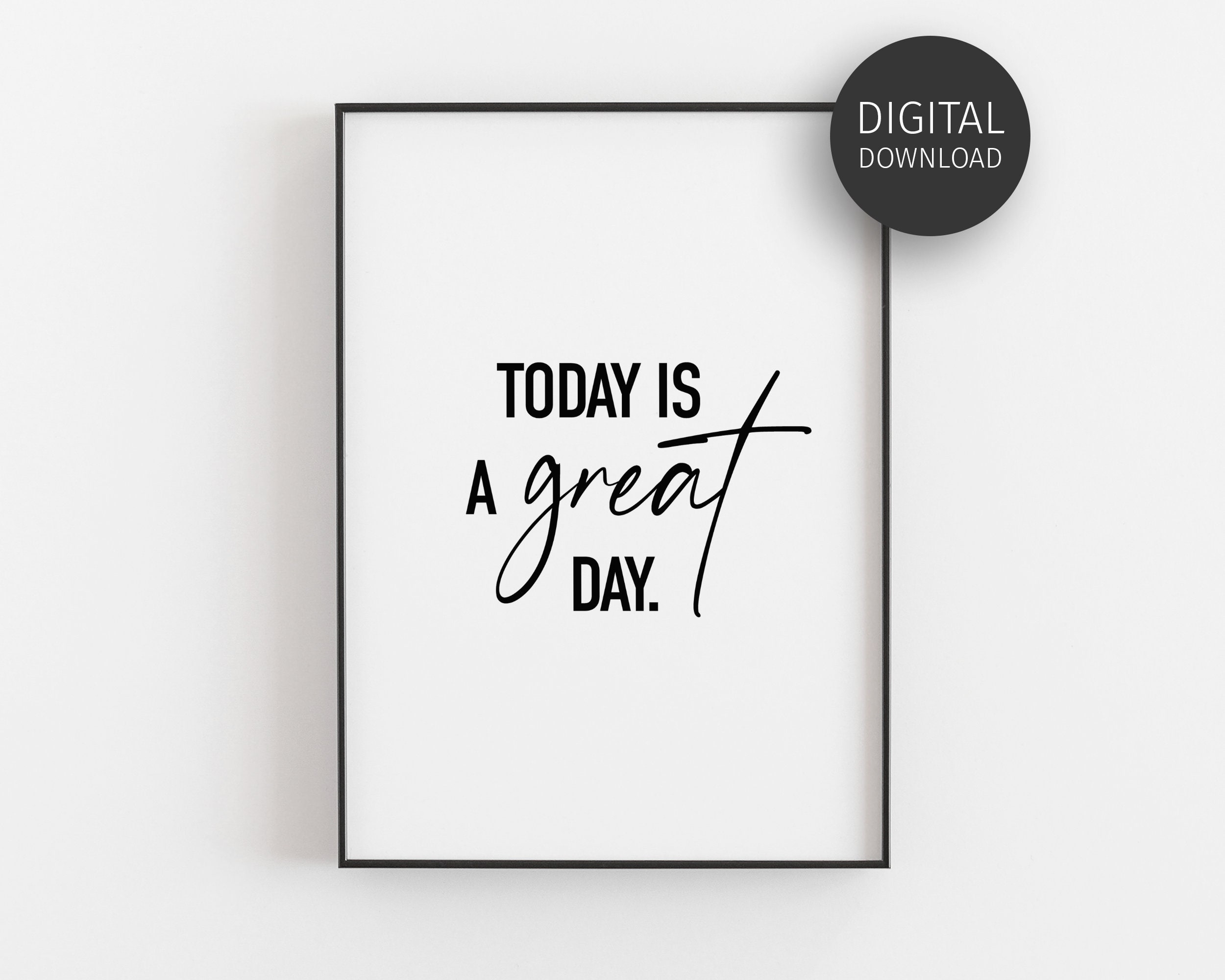Today is a Great Day, Printable Daily Affirmation, Positive ...