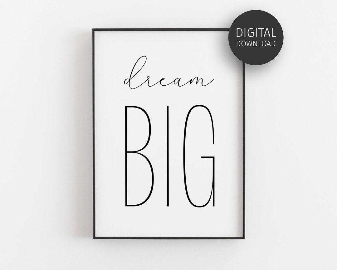 Dream Big Poster Downloadable Prints Inspirational - Etsy Canada