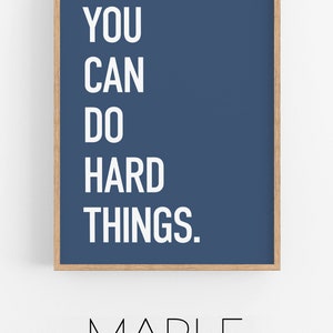 Motivational Wall Art, You Can Do Hard Things Print, Positive ...