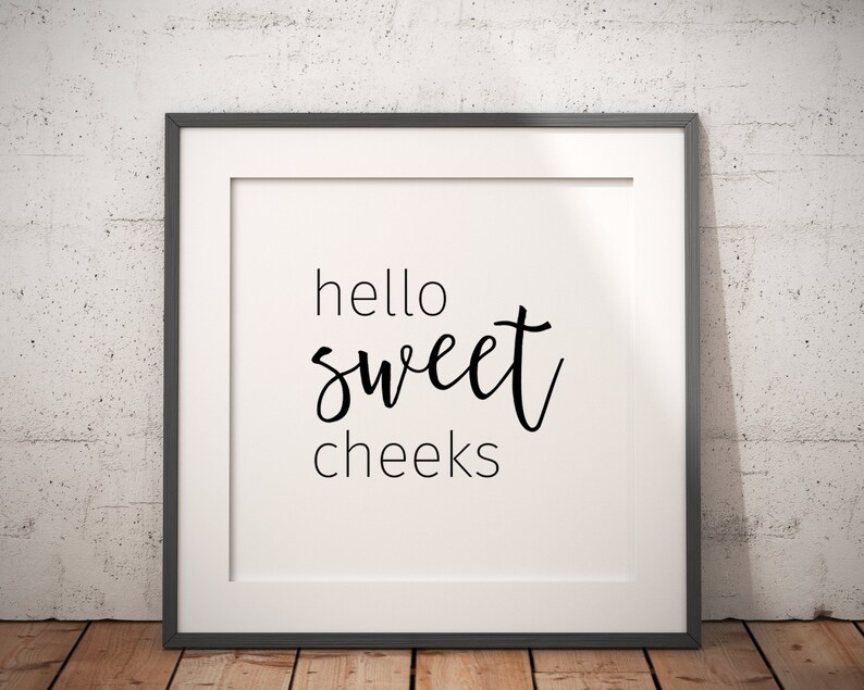Bathroom Wall Art Hello Sweet Cheeks Downloadable Prints | Etsy