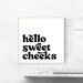 Bathroom Wall Art, Hello Sweet Cheeks Poster, Printable Wall Art, Retro ...