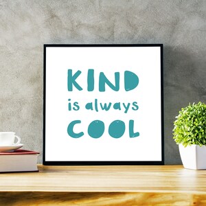 Kind Print, Kids Room, Teal Wall Art, Downloadable Prints, Kind is Cool ...