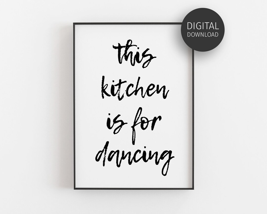 This Kitchen is for Dancing Print, Kitchen Decor, Funny Poster ...