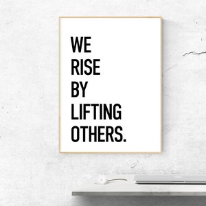 We Rise by Lifting Others Poster Printable Office Wall Art - Etsy