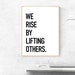 We Rise by Lifting Others Poster Printable Office Wall Art - Etsy