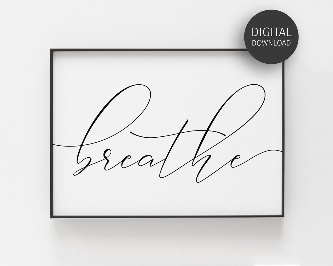 Breathe Print, Wellbeing Poster, Printable Wall Art, Anxiety Relief ...
