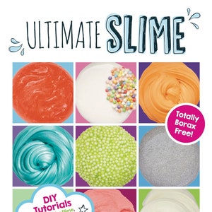 Ultimate Slime: DIY Tutorials for Crunchy, Fluffy Slime and More Than ...