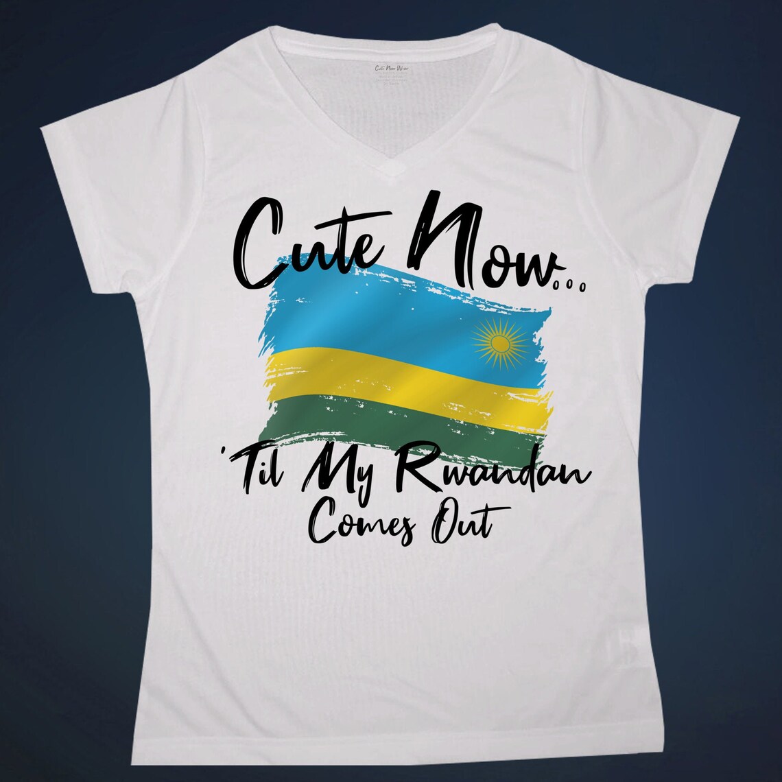 Ladies Rwanda V-neck T-shirt cute Now... 'til My - Etsy