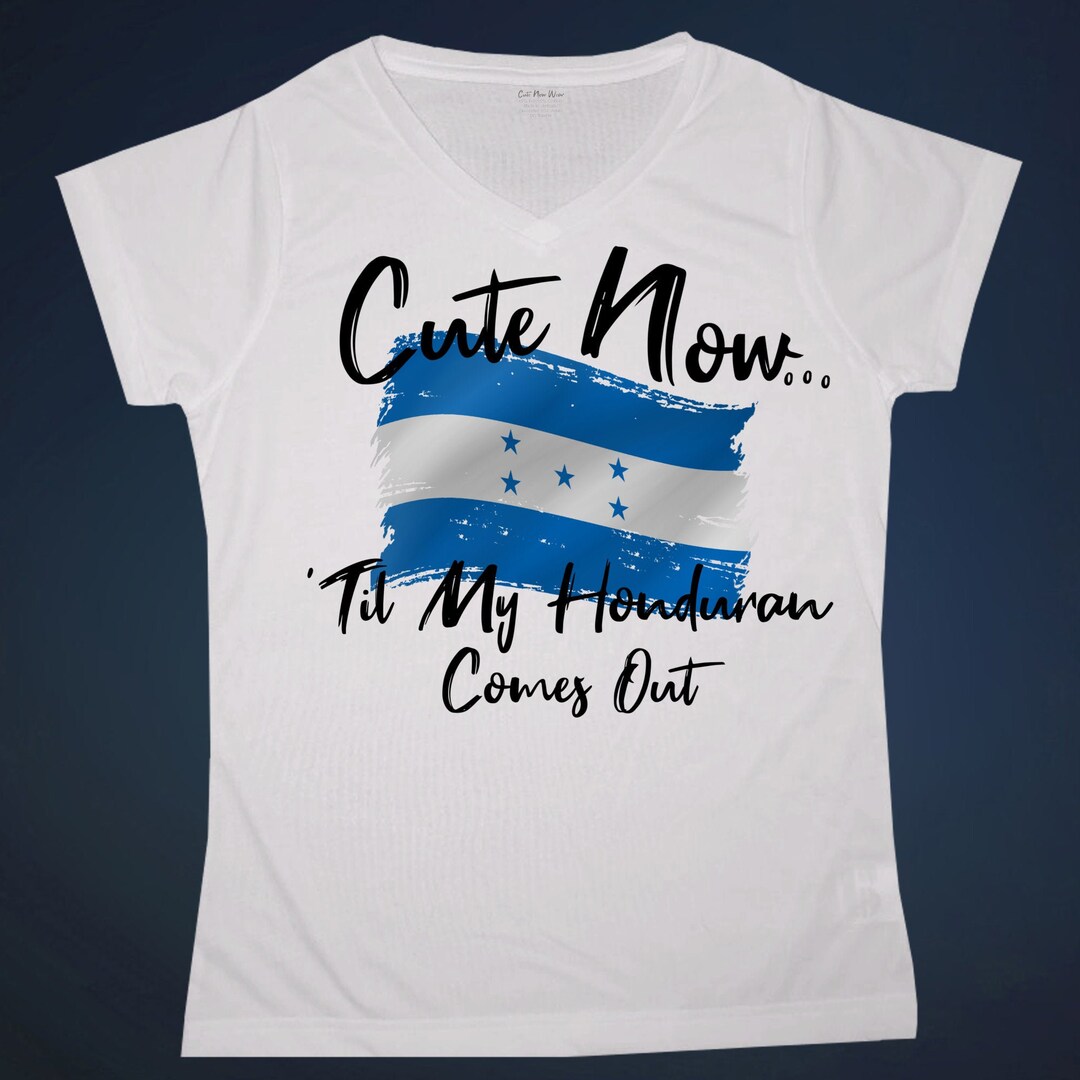 Cute Now... 'til My Honduran Comes Out Ladies Womens Honduras Flag V ...