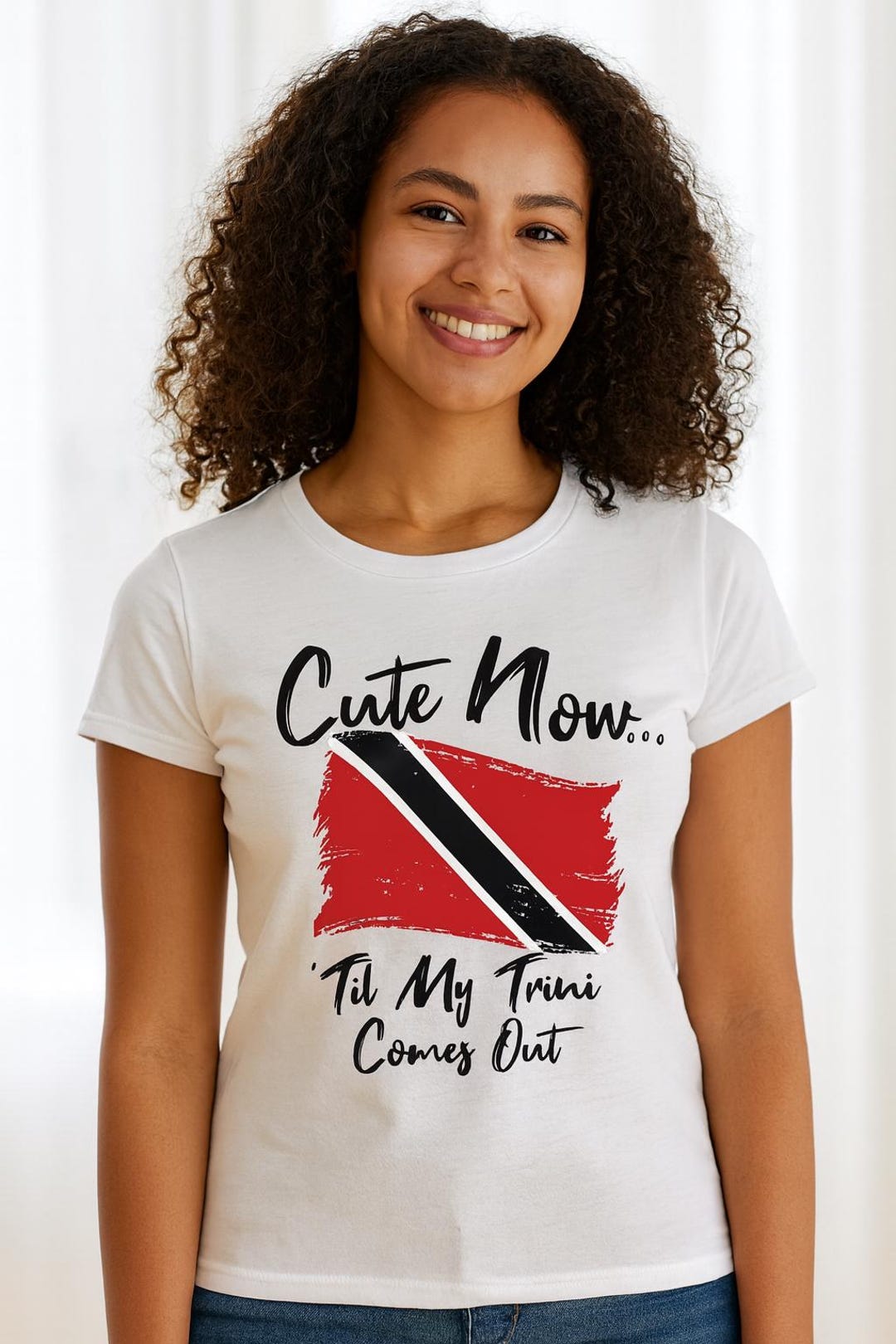 Female Trinidad Flag T-shirt - Cute Now... 'til My Trini Comes Out ...
