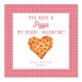 Printable Valentines Pizza Gift Tag - "you Have a Pizza My Heart ...