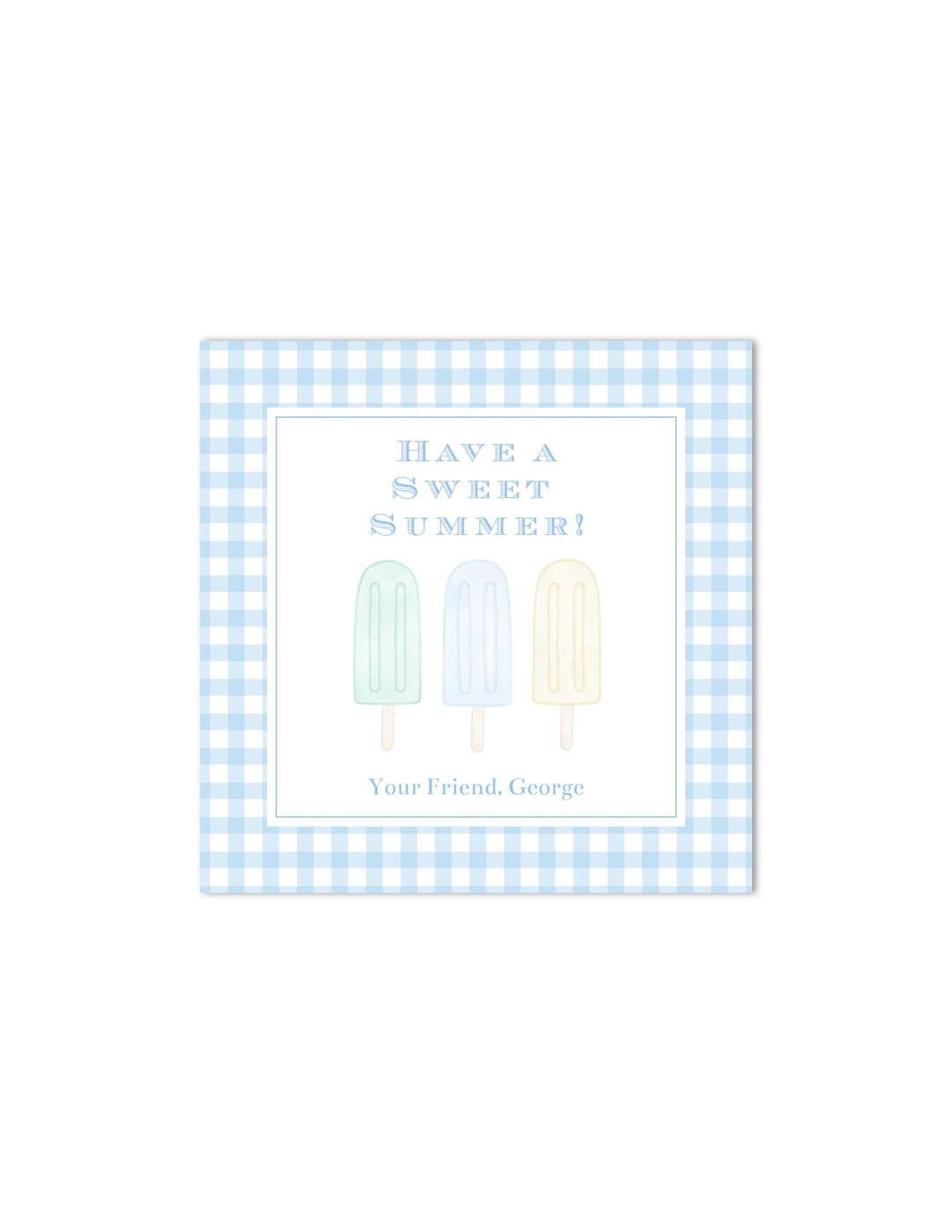 Printable End of School Year Popsicle Gift Tag - "have a Sweet Summer ...