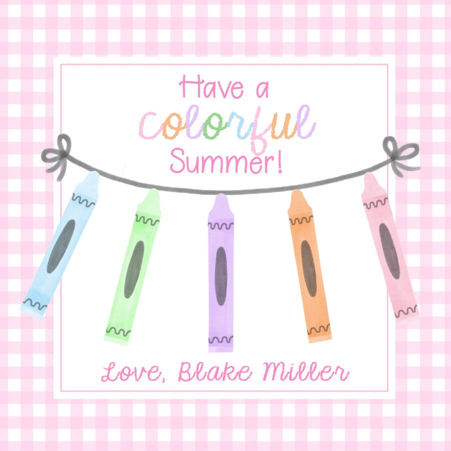 Printable End of School Year Crayon Gift Tag - "have a Colorful Summer ...