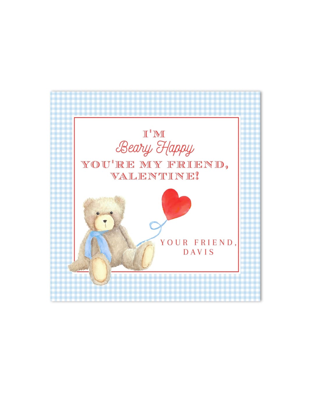 Printable Valentines Teddy Bear Gift Tag - "i'm Bear-y Happy You're My ...