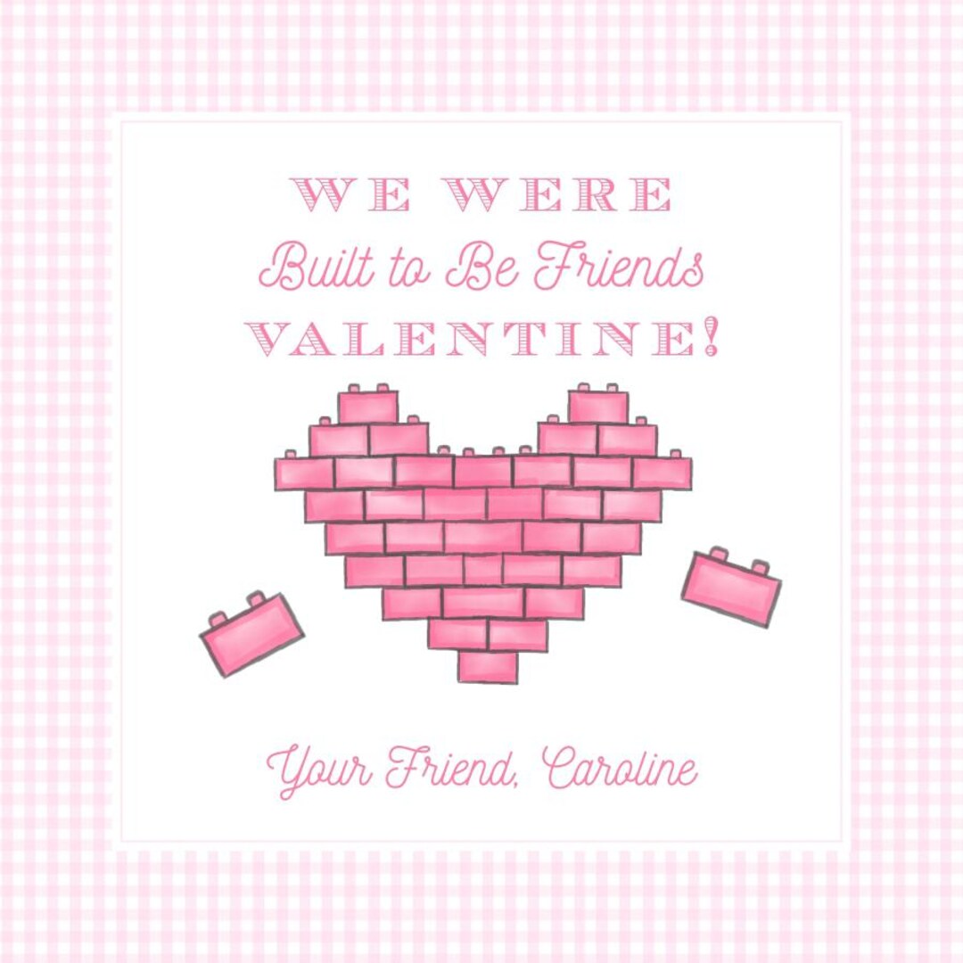 Printable Valentines Lego Gift Tag we Were Built to Be Friends ...