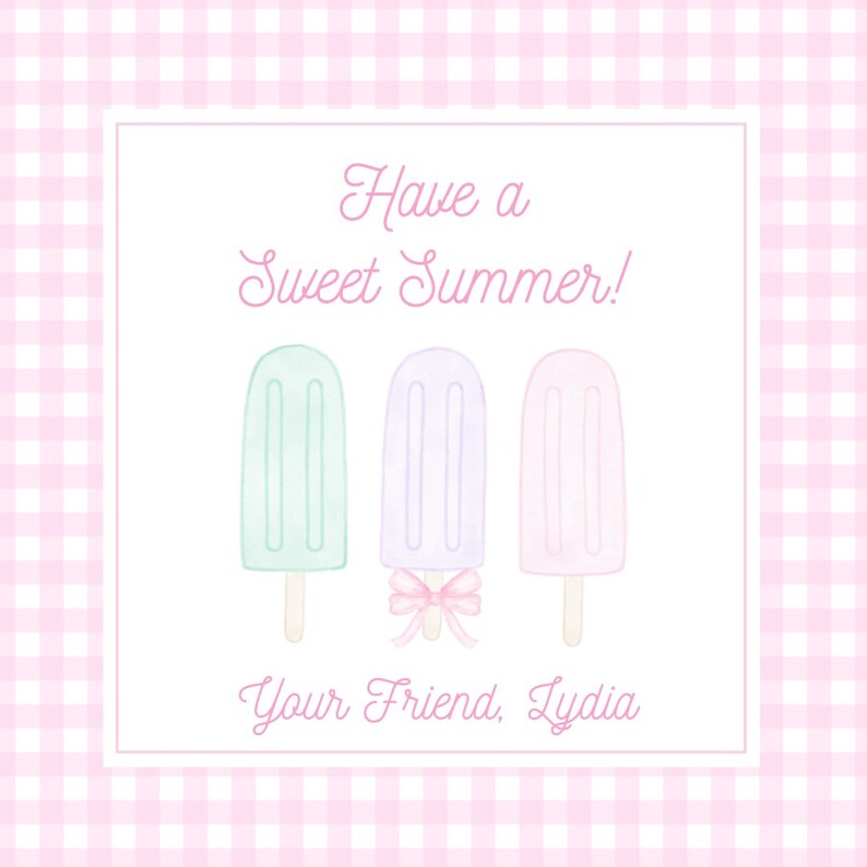 Printable End of School Year Popsicle Gift Tag - "have a Sweet Summer ...