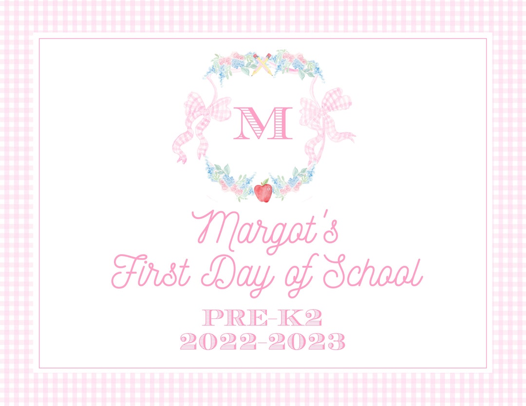 Printable First Day of School Sign - Watercolor Bow Monogram Crest ...