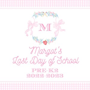 Printable First Day of School Sign - Watercolor Bow Monogram Crest ...