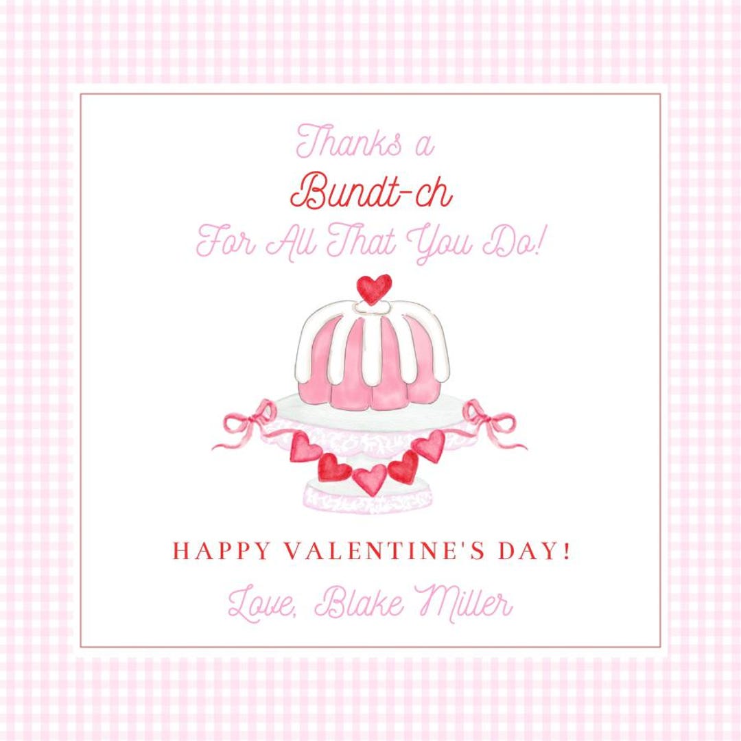 Printable Valentines Bundt Cake Gift Tag - "thanks a BUNDT-CH for All ...