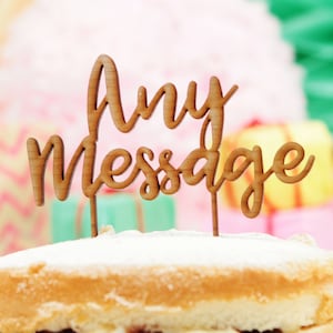Wooden Personalised Cake Topper - Any Message Cake Topper Cake ...