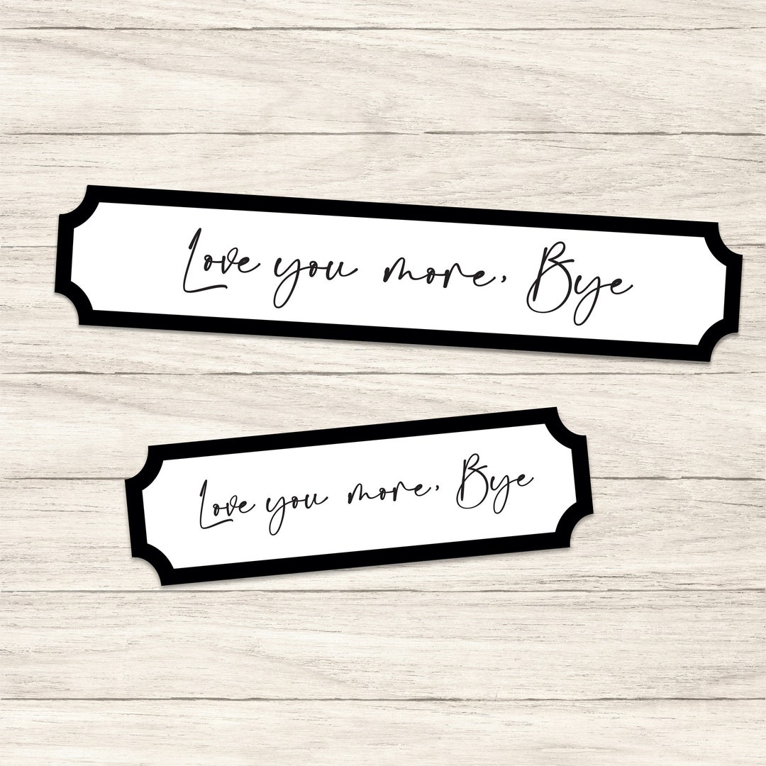 Love You More, Bye Street Sign Family Home Vintage Style Indoor Outdoor ...