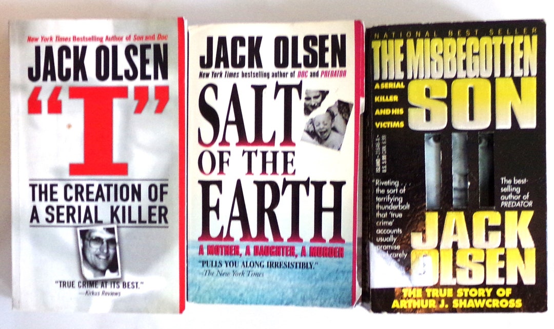True Crime Books by Jack Olsen the Misbegotton Son, I the Creation of a ...