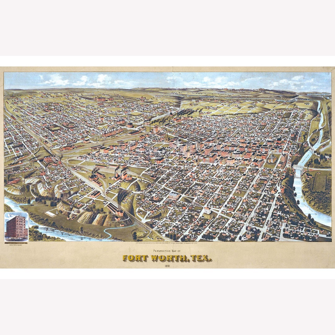 Map of Fort Worth, TX; Antique Map; Pictorial or Birdseye Map, 1891 ...