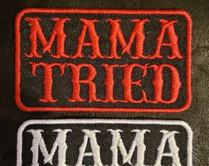 Mama Tried Motorcycle Patch, Biker Verst Patch, Embroidered Vest Patch ...
