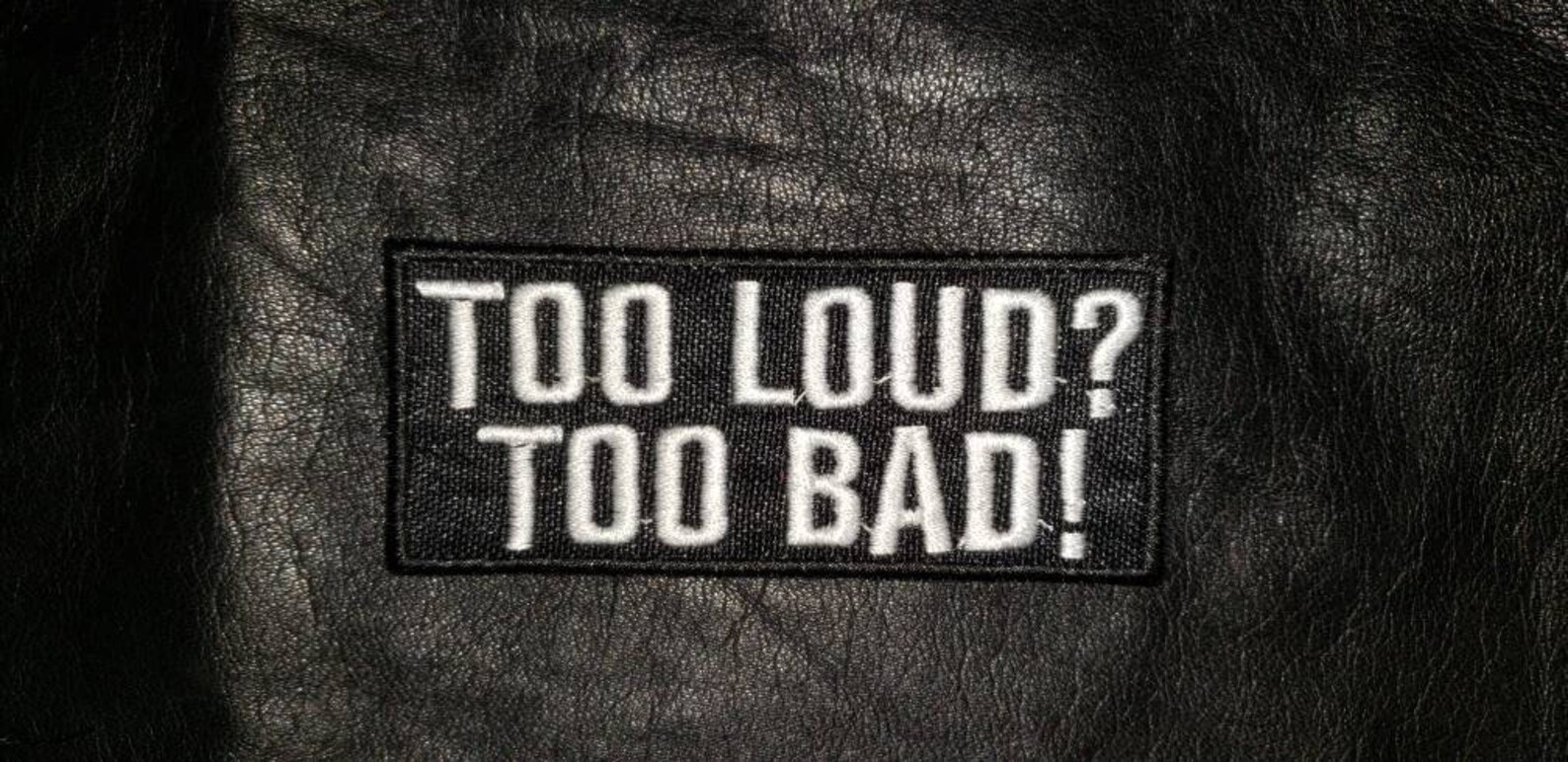 Too Loud Too Bad Motorcycle Patch BIKER VEST Patch - Etsy