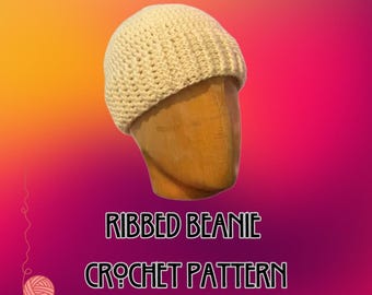 Crochet Pattern: Beginner Friendly, Ribbed Beanie, PDF, Crochet Hat, - Etsy