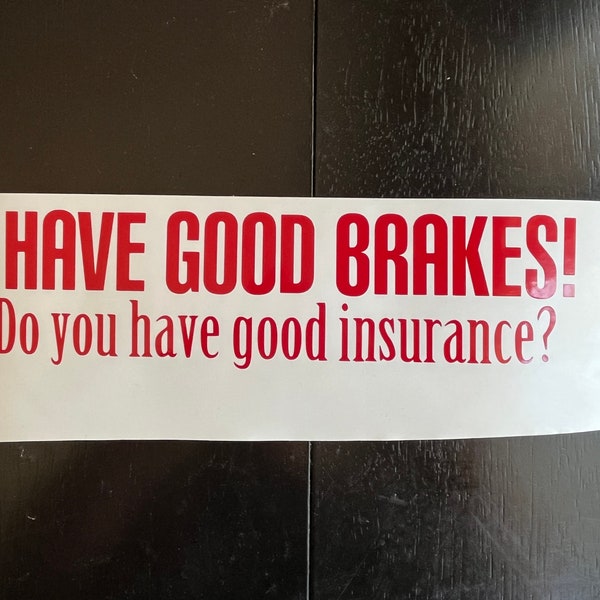 I Have Good Brakes - Etsy