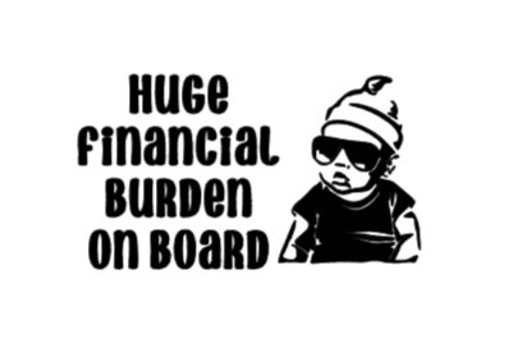 Huge Financial Burden on Board//carlos Baby on Board Car Decal - Etsy
