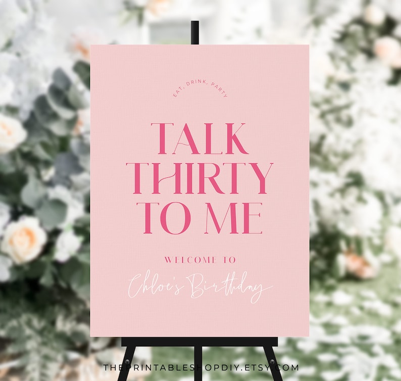 Talk Thirty to Me Sign 30th Birthday Party Sign Template - Etsy