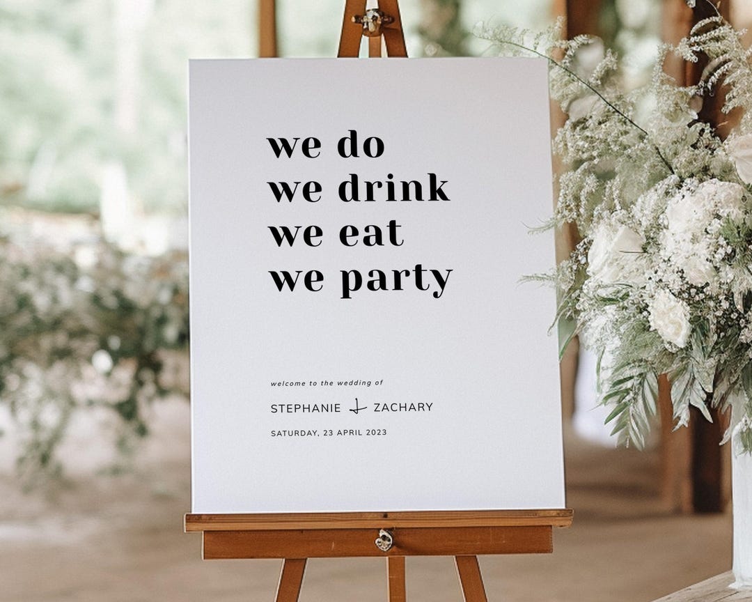 We Do We Drink We Eat We Party, Wedding Welcome Sign Simple, Printable ...