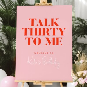 Talk Thirty to Me Sign Digital Download, 30th Birthday Party Welcome ...
