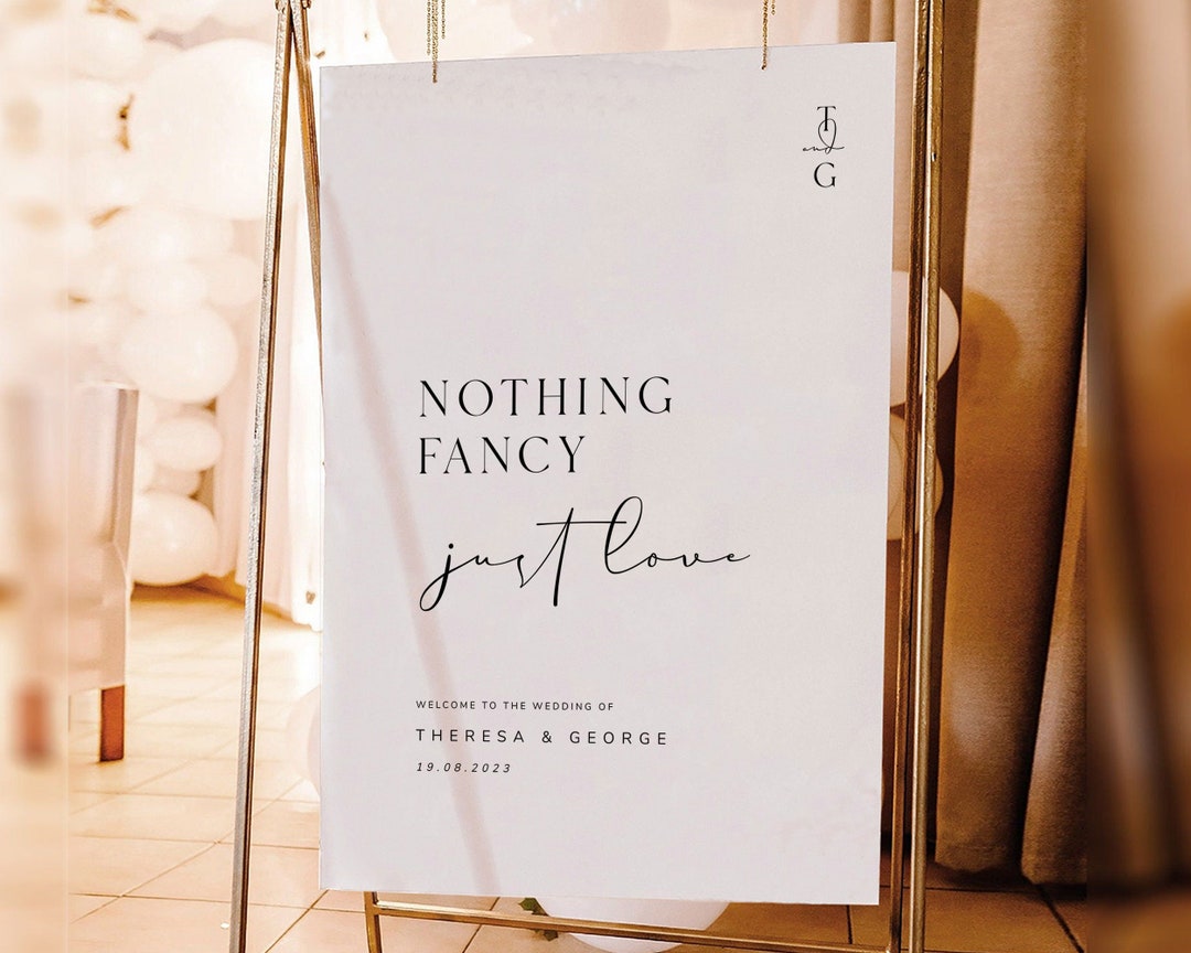 Nothing Fancy Just Love Sign, Printable Wedding Welcome Sign Template ...