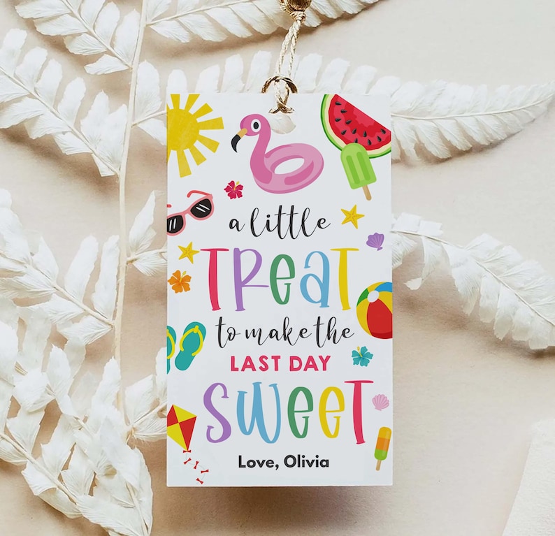Editable Sweet Last Day of School Tag Sweet Summer End of Year Teacher ...