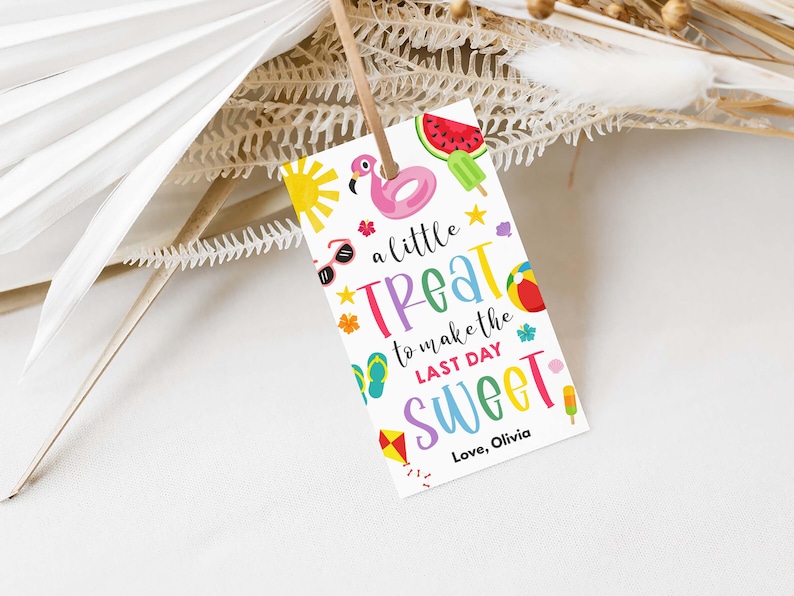 Editable Sweet Last Day of School Tag Sweet Summer End of Year Teacher ...