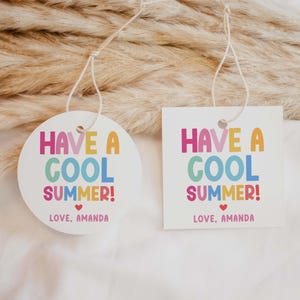 Last Day of School Tag Have a Cool Summer Gift Tags End of Year Teacher ...