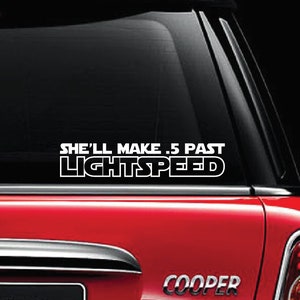 She'll Make .5 Past Lightspeed Star Wars Decal Sticker Han Solo ...
