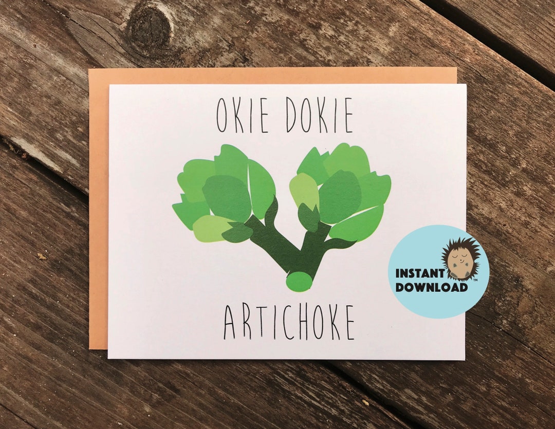 INSTANT DOWNLOAD, Printable Okie Dokie Artichoke Card, Instant Download ...