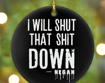 I Will Shut That Shit Down cartoon Negan Parody Ceramic | Etsy