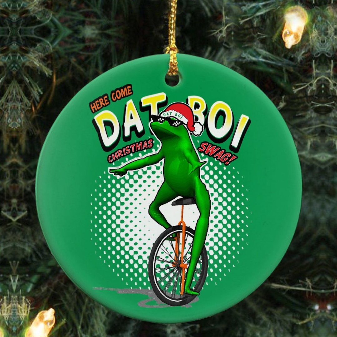 Here Come Dat Boi Christmas Swag!! - the Best Meme of the Year ...