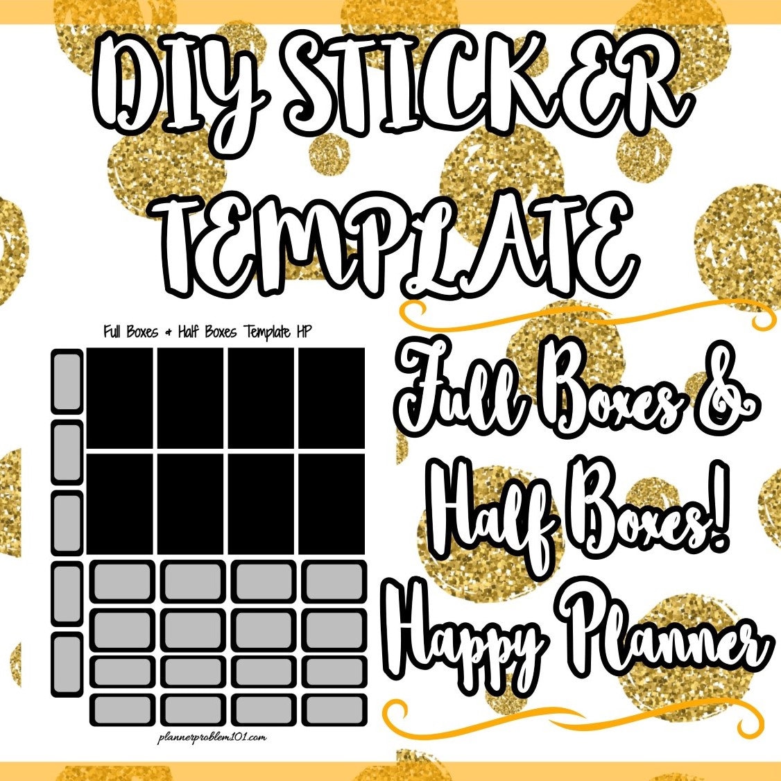 DIY Planner Sticker TEMPLATE! | Full Boxes & Half Boxes! // Happy ...